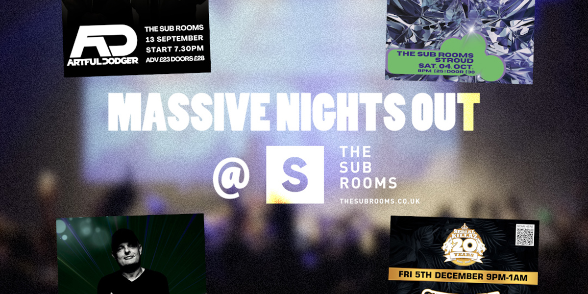 Massive Nights Out at The Subs | The Sub Rooms